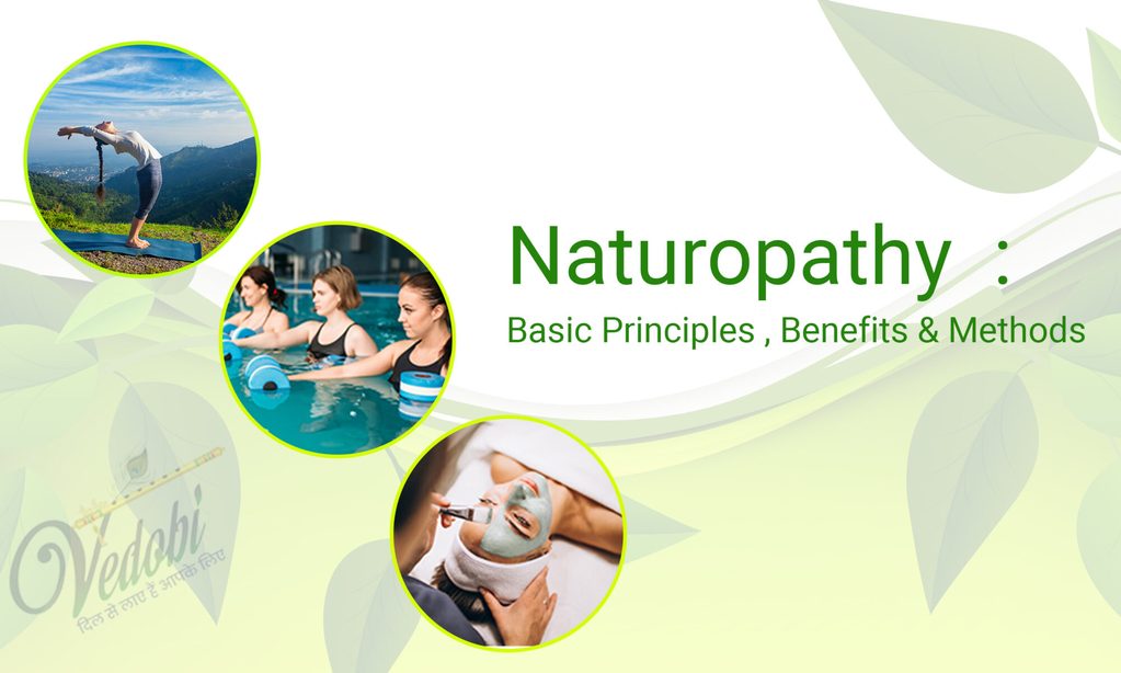 Vedobi - Naturopathy: Basic Principles, Benefits, and Methods