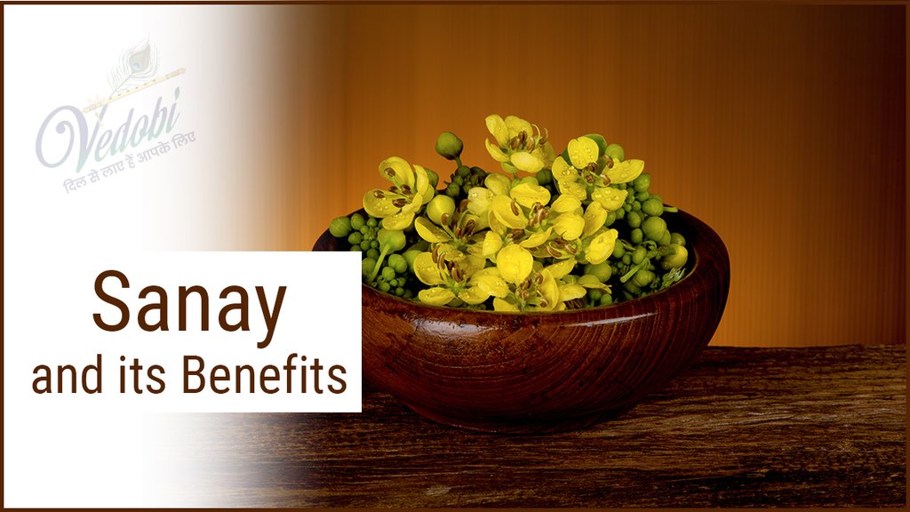 Vedobi - Sanay and its Benefits